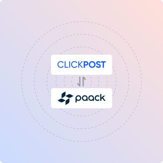 Paack API Integration & Tracking with ClickPost